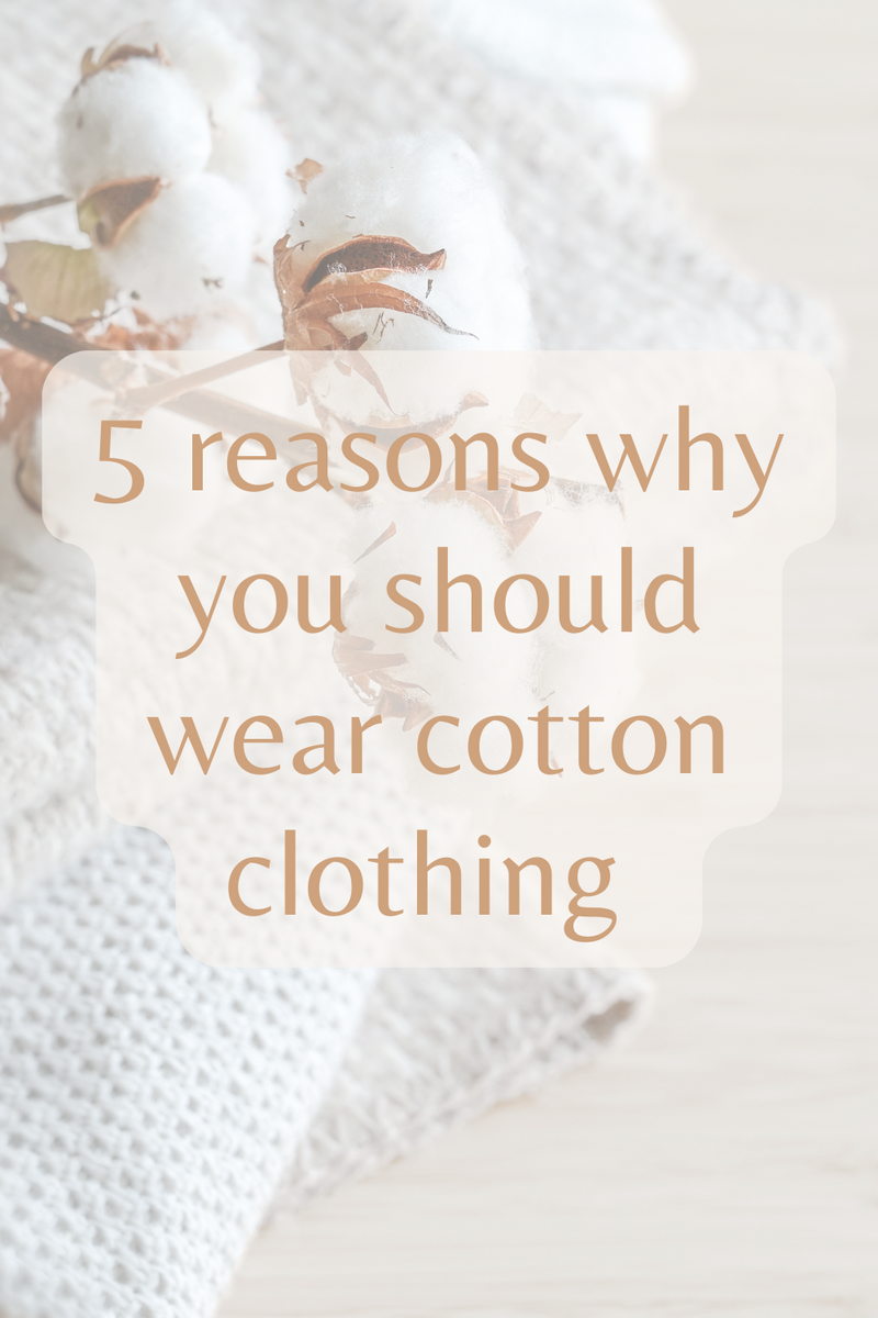 5 reasons why you should wear cotton clothing – BAHRII